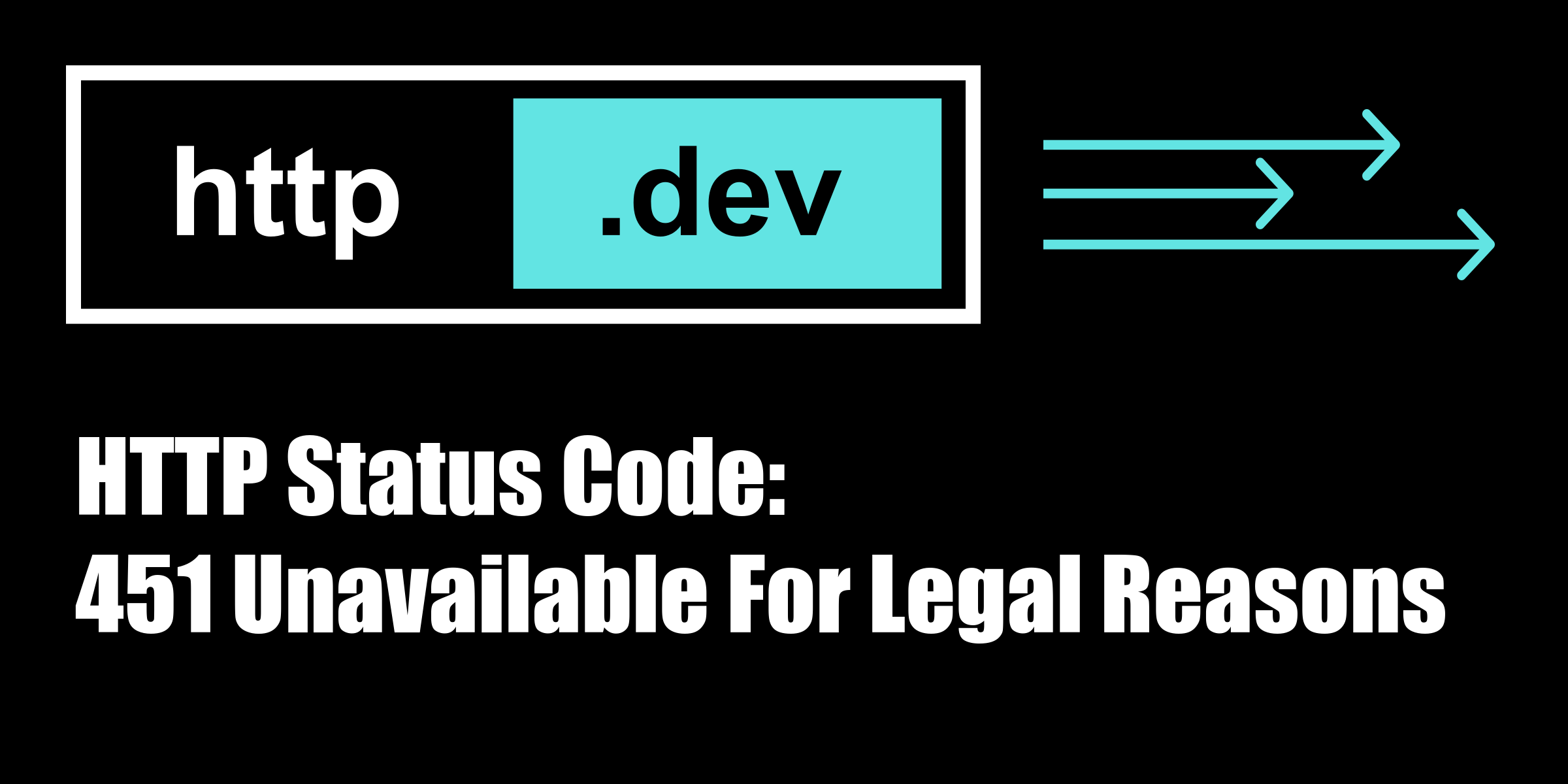 451 Unavailable For Legal Reasons HTTP Status Code Explained 451-unavailable-for-legal-reasons-http-status-code-explained