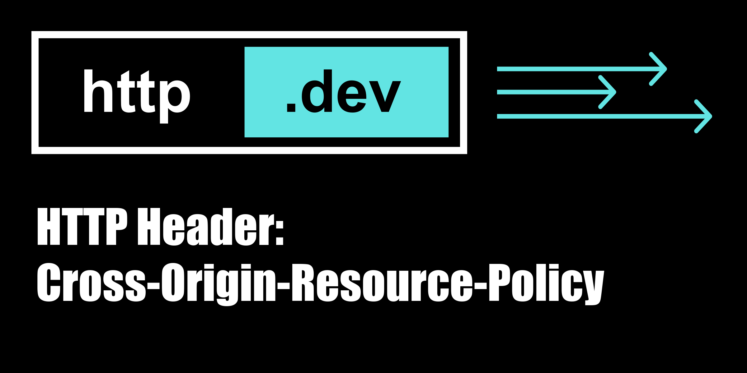 Cross-Origin-Resource-Policy - Expert Guide to HTTP headers